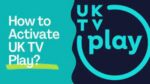 How to Activate Your UKTV Play Account